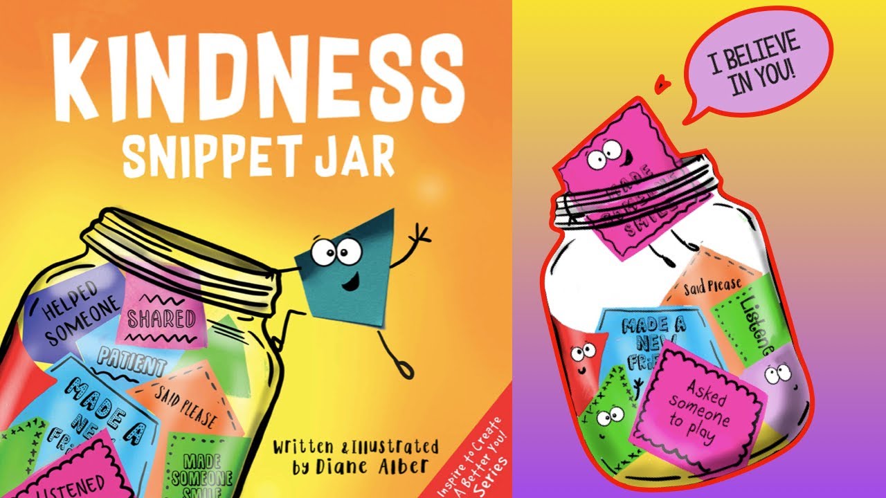 Kids Read Aloud Story : Kindness Snippet Jar - By Diane Alber - YouTube