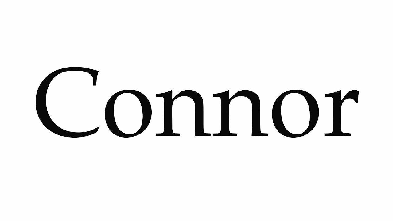 How to Pronounce Connor - YouTube
