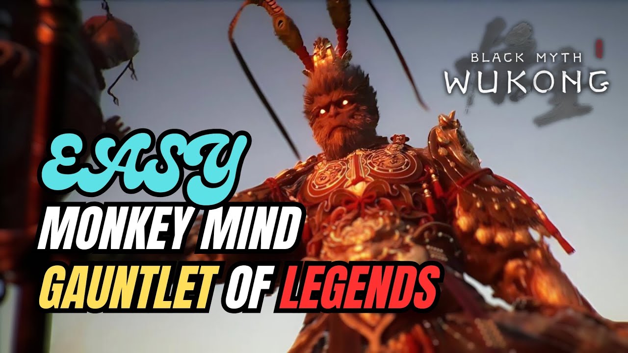 MONKEY MIND GAUNTLET OF LEGENDS CHALLENGE | BLACK MYTH WUKONG - YouTube