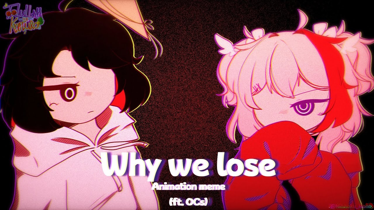 Why we lose //Animation Meme// IM BACK BTW🗣🔥🔥 - YouTube