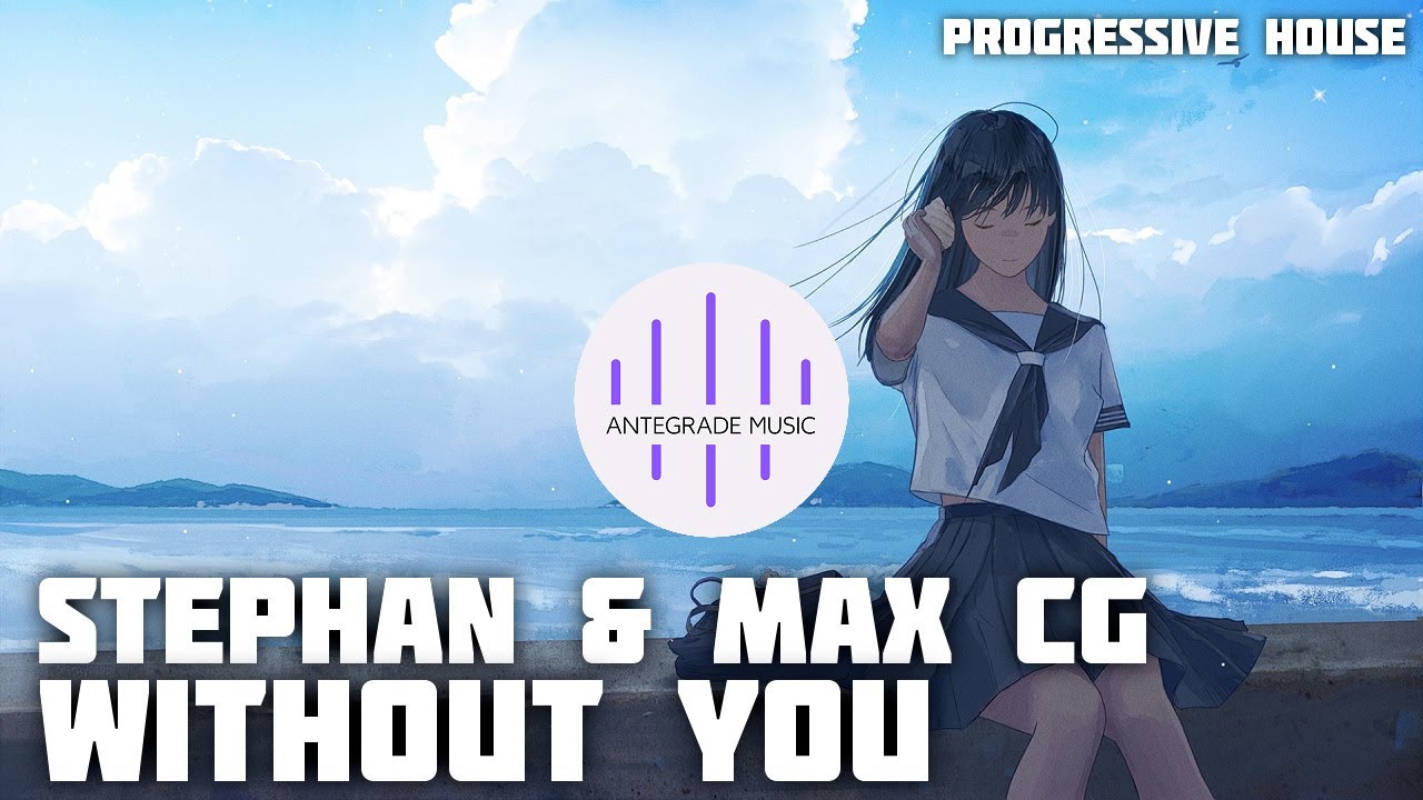 Stephan & Max CG - Without You - YouTube