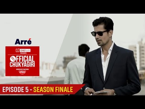 Official Chukyagiri | Episode 5 | Season Finale