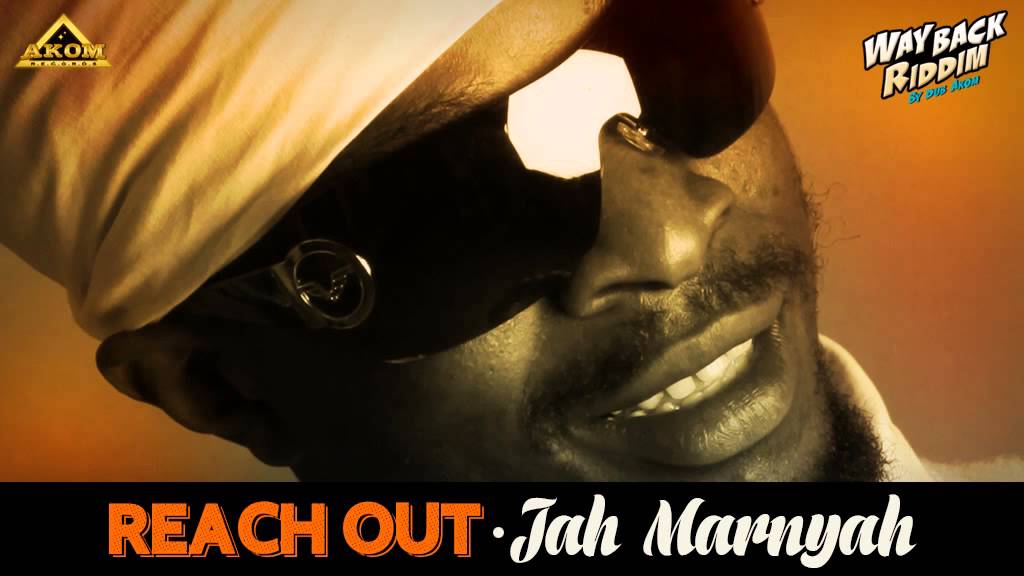 Jah Marnyah - Reach Out (Way Back Riddim - Akom Records) - YouTube