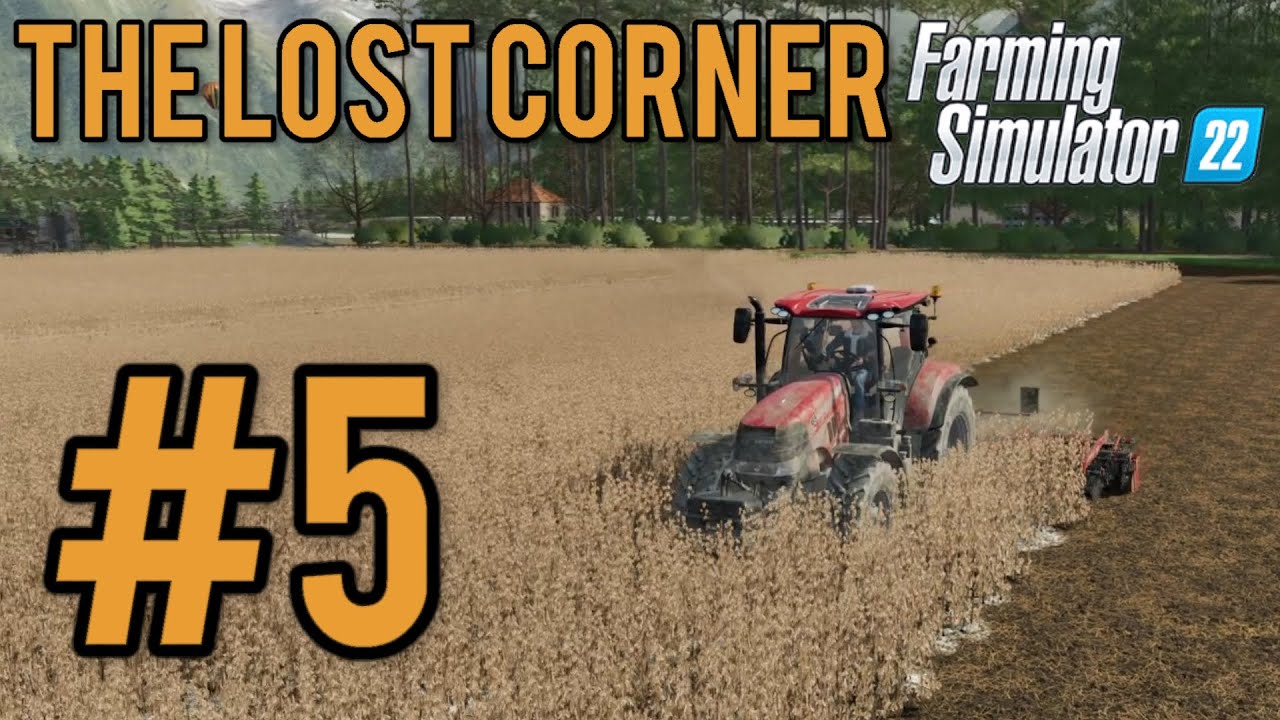Field Prep! || The Lost Corner #5 || FS22 || Timelapse - YouTube