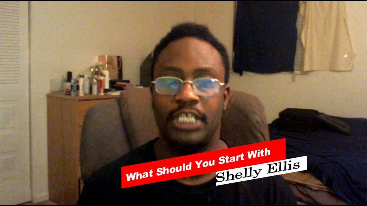 What Should You Start With: Shelly Ellis - YouTube