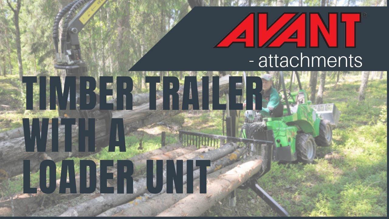Avant attachments: Timber trailer with a loader unit - YouTube