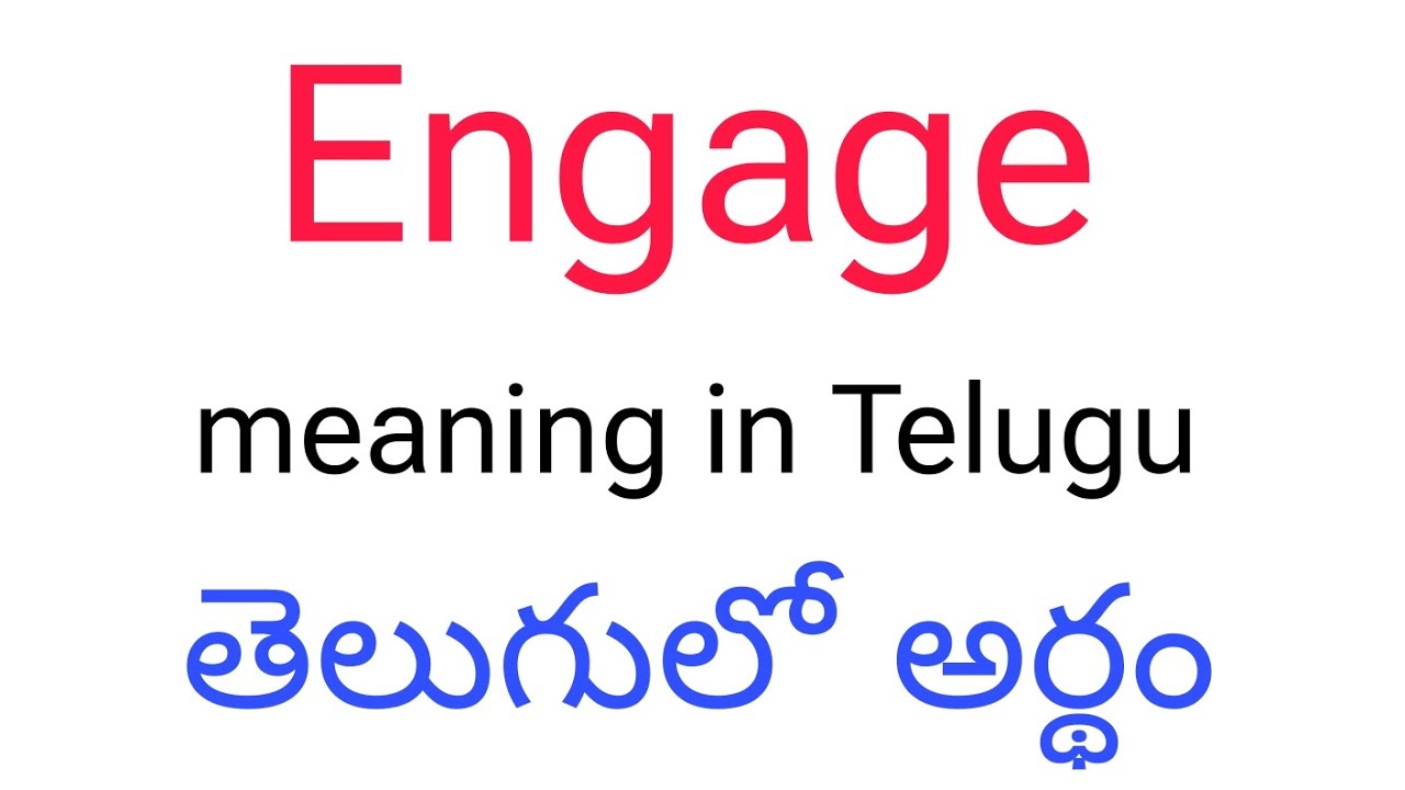 Engage meaning in telugu || Engage తెలుగులో అర్థం || Engage telugu ...