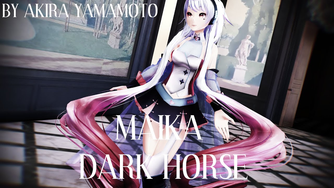 【MMD】MAIKA - DARK HORSE [BY KATY PERRY] ♦ 60 FPS ♦ - YouTube