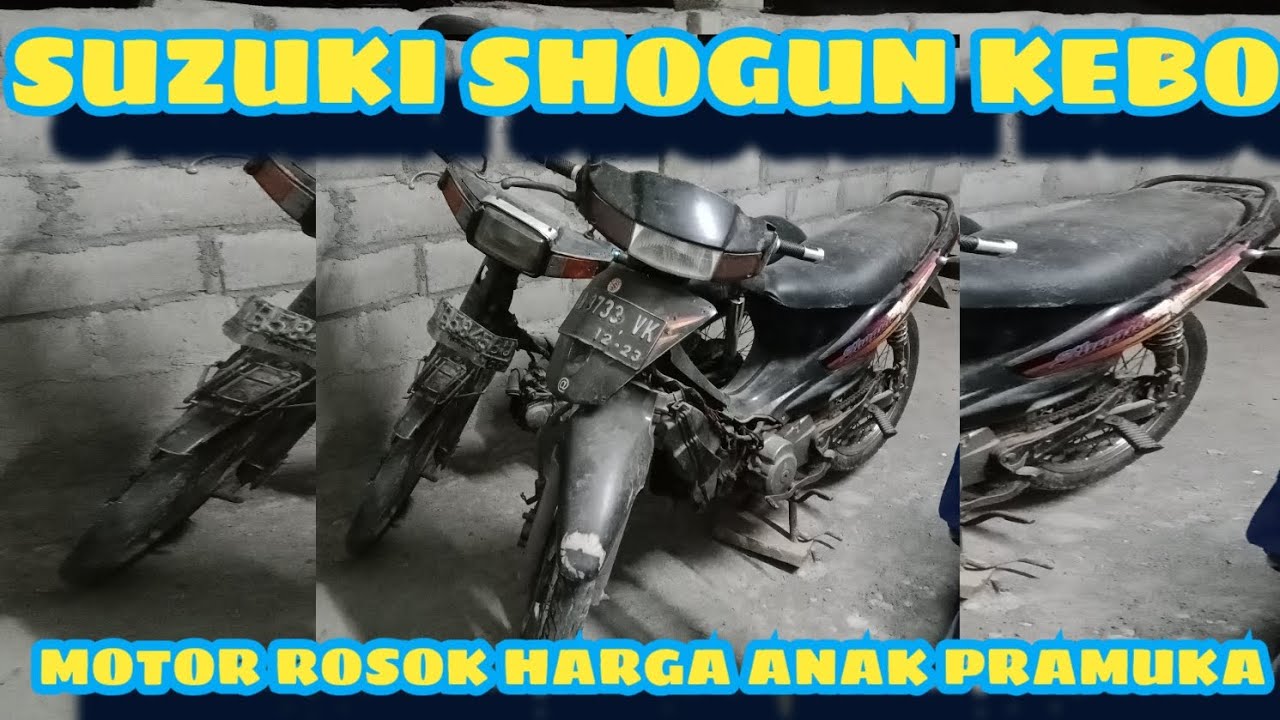 SUZUKI SHOGUN KEBO 1998 MOTOR ROSOK HARGA ANAK PRAMUKA 😁 - YouTube