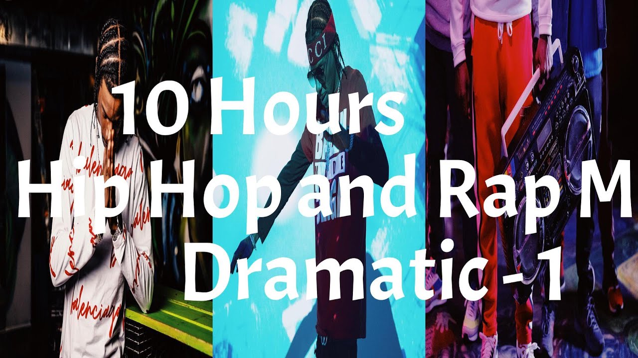 10 Hours of DRAMATIC HIP HOP & RAP Music (AD-FREE) - YouTube