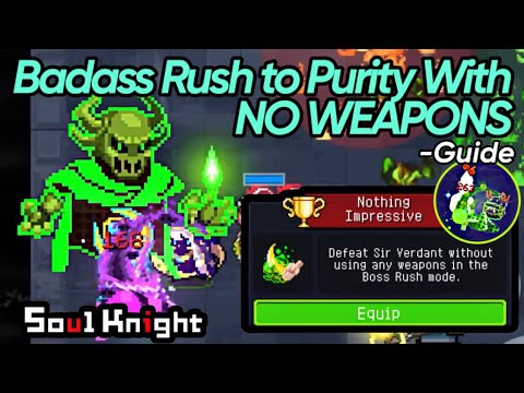 Beating Sir Verdant With NO WEAPONS - Soul Knight Update 6.2.0 - YouTube