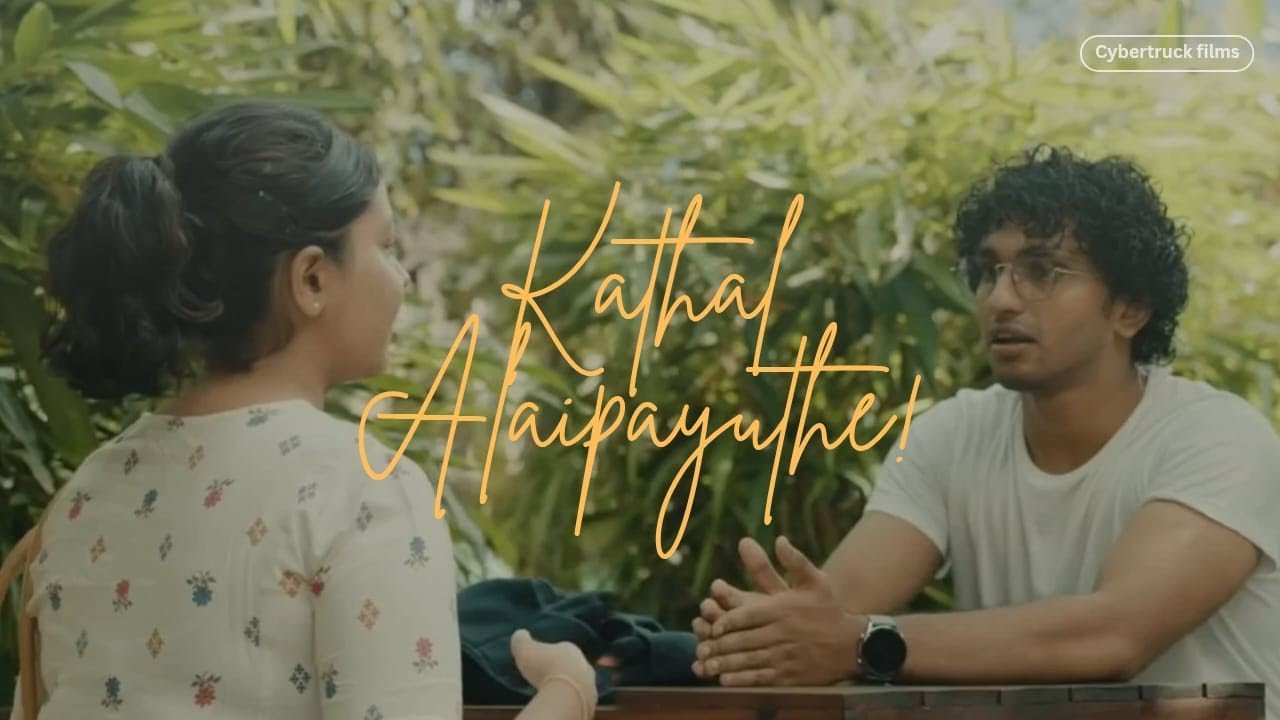 Kadhal Alaipayuthe| Written & Directed By Alen Ganesh | Romantic Short ...