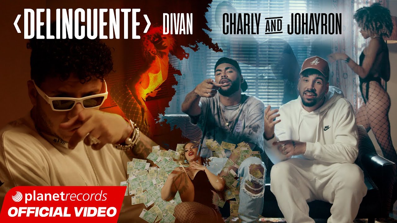 DIVAN CHARLY & JOHAYRON - Delincuente (Prod. by Ernesto Losa) [Official ...