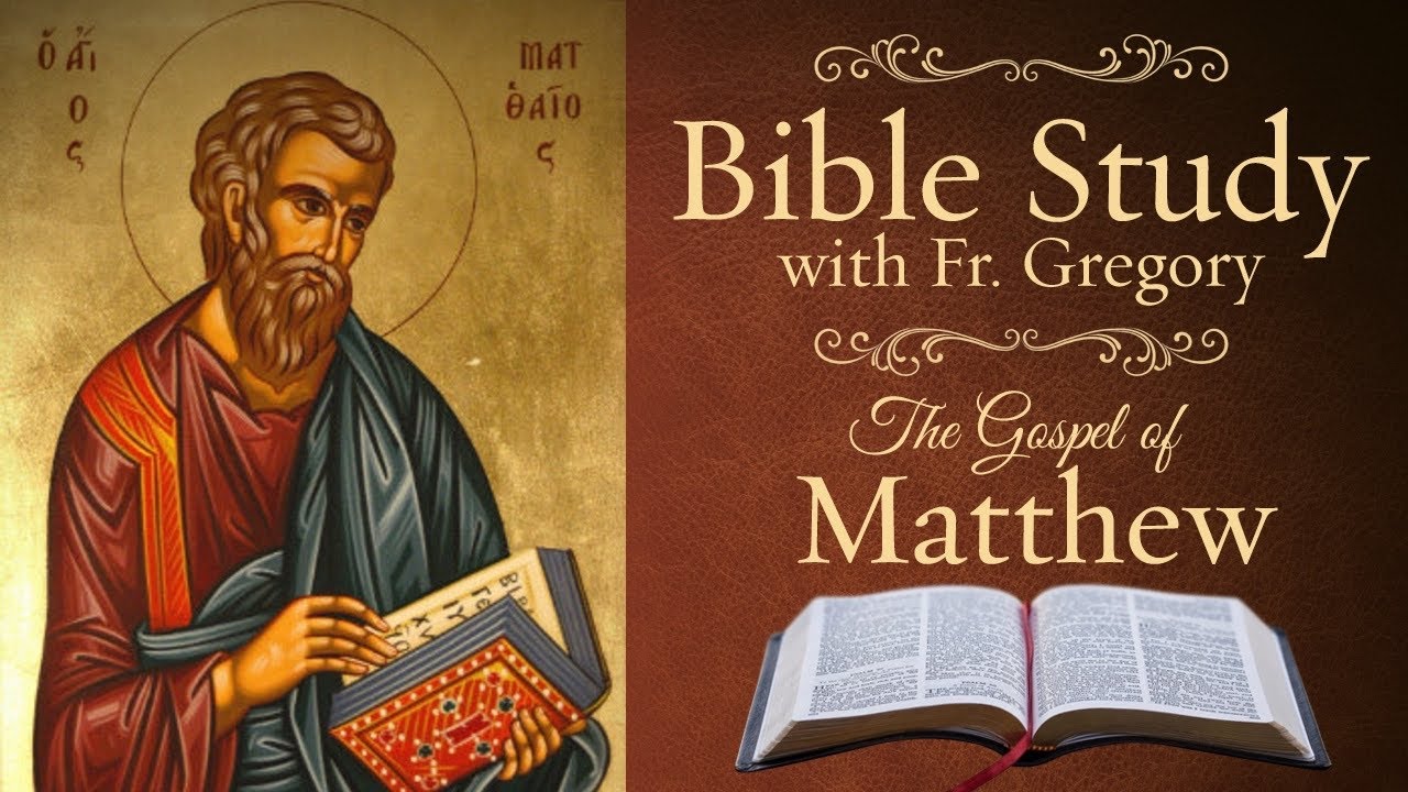 Orthodox Bible Study w/ Fr. Gregory: Matthew 16:21-18:14 - YouTube