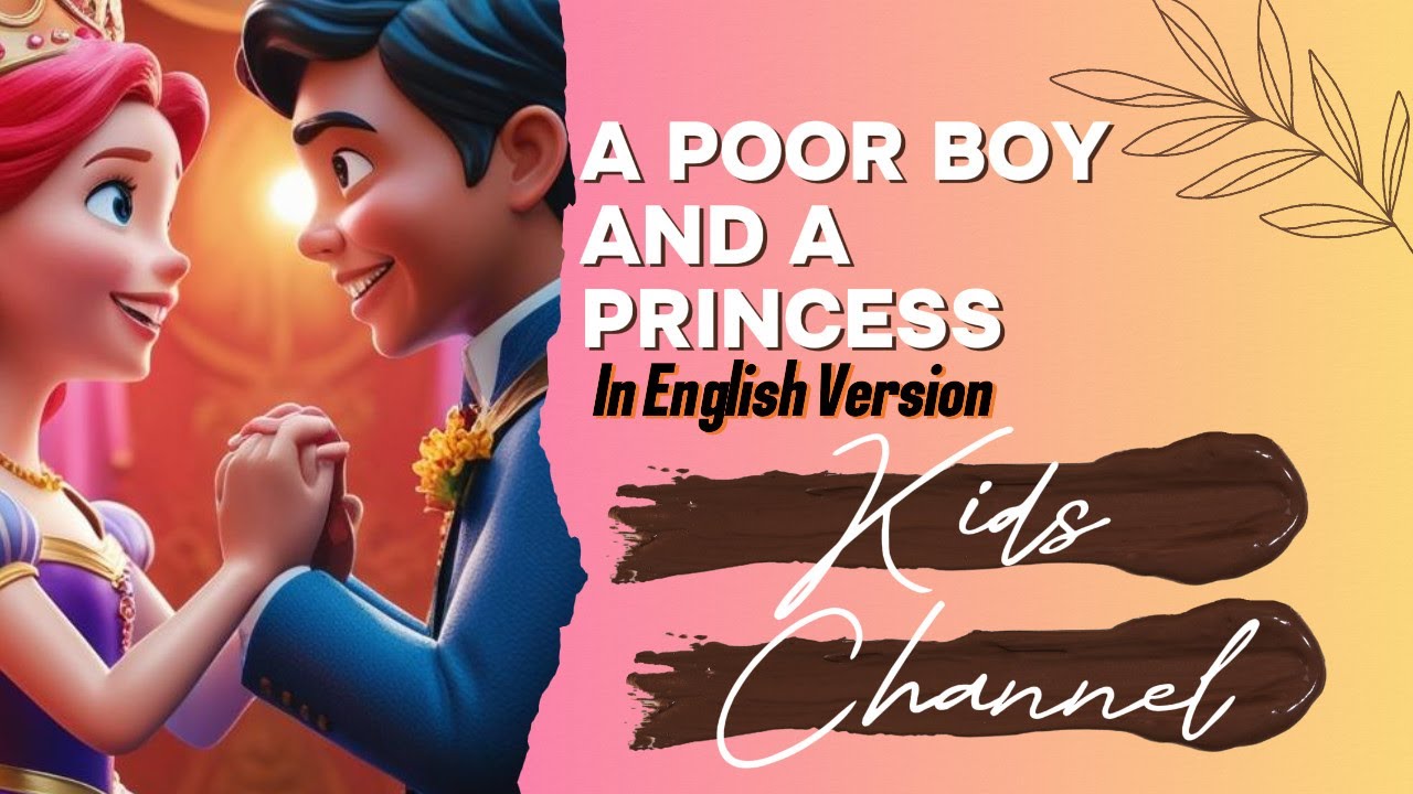 A Poor Boy And A Princess in English Version - YouTube