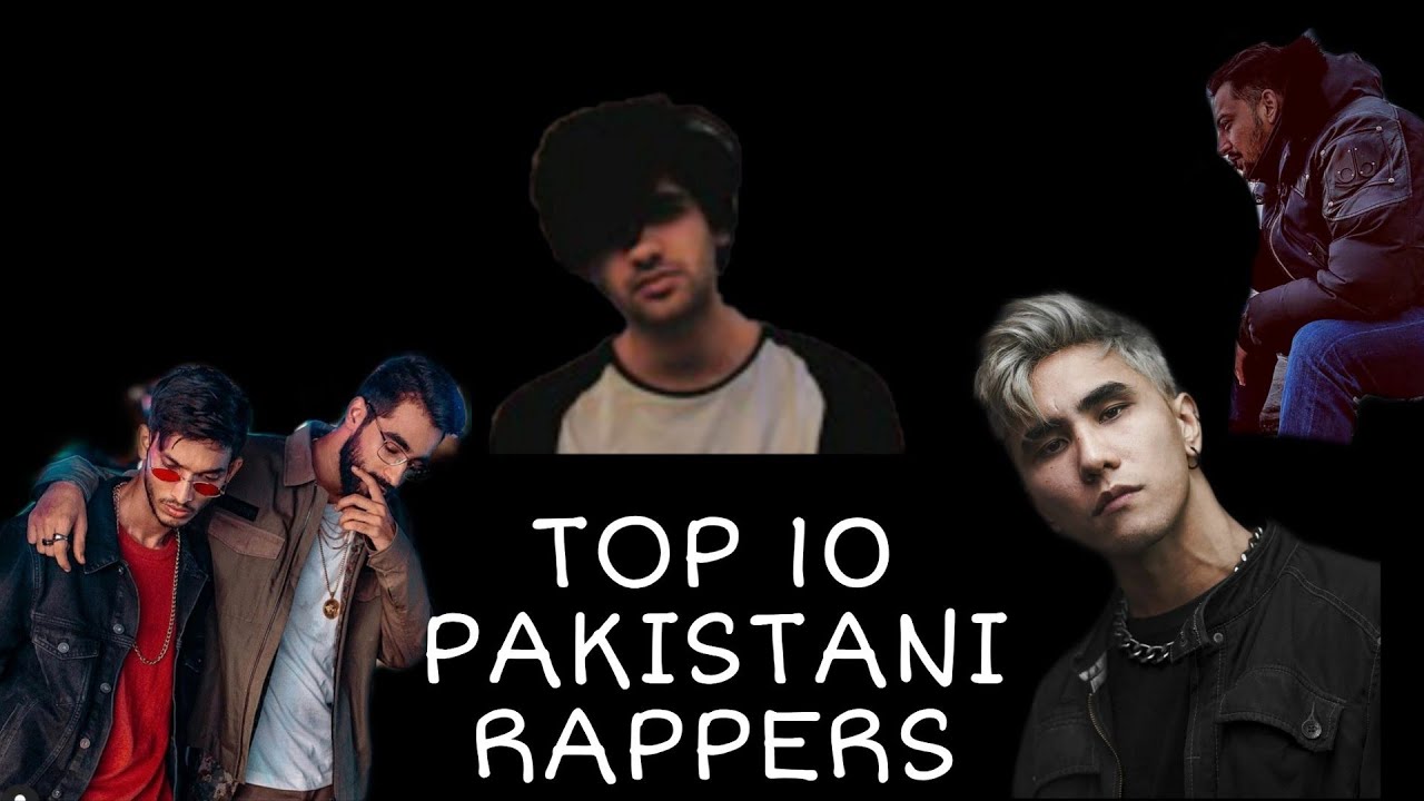 TOP 10 PAKISTANI / URDU RAPPERS - YouTube
