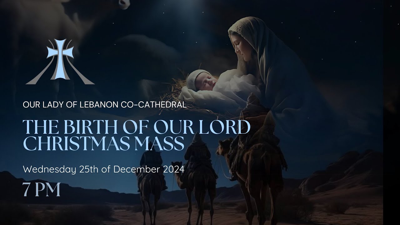 The Birth of Our Lord Christmas Mass | Wednesday 25th of December 2024 ...