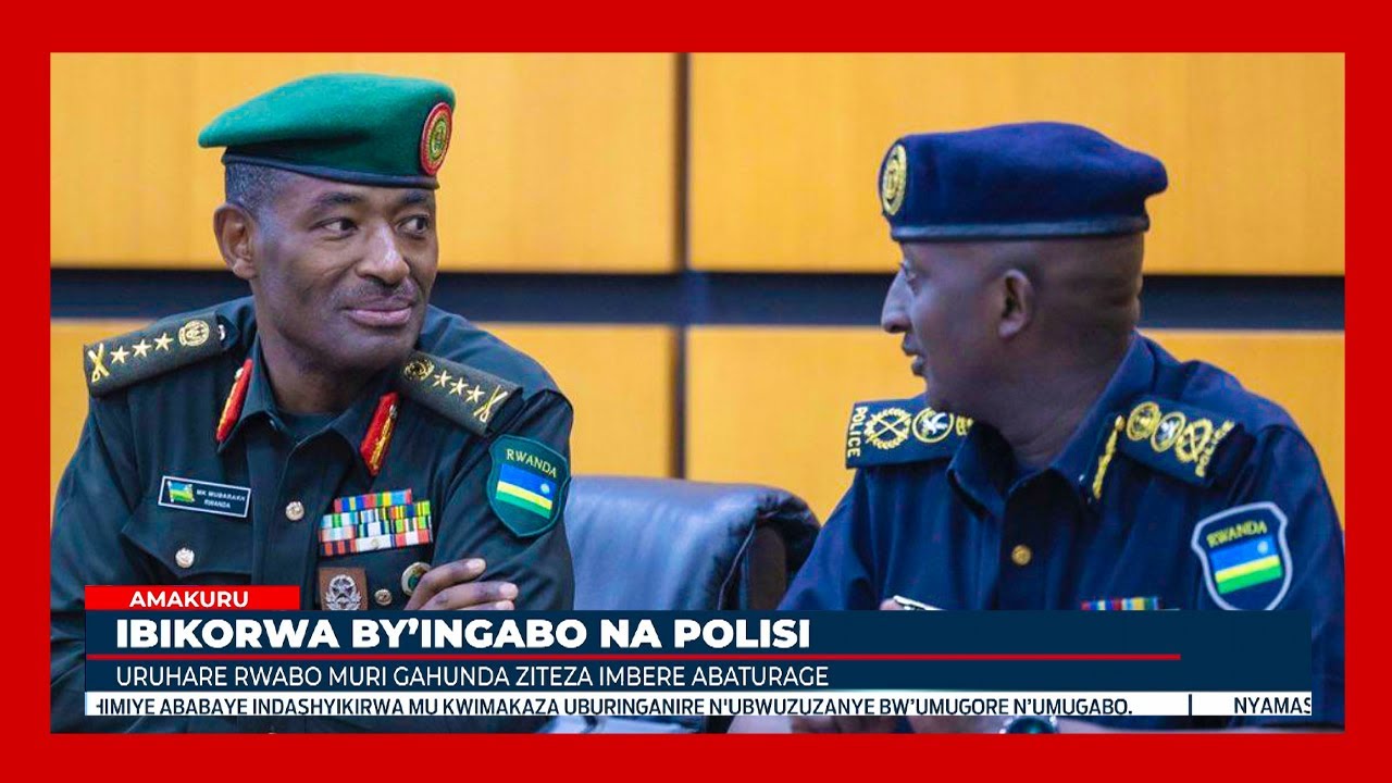 Uruhare rw'Ingabo z'u Rwanda na Polisi muri gahunda ziteza imbere ...