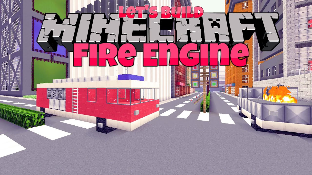 Minecraft Fire Engine Let's Build - YouTube