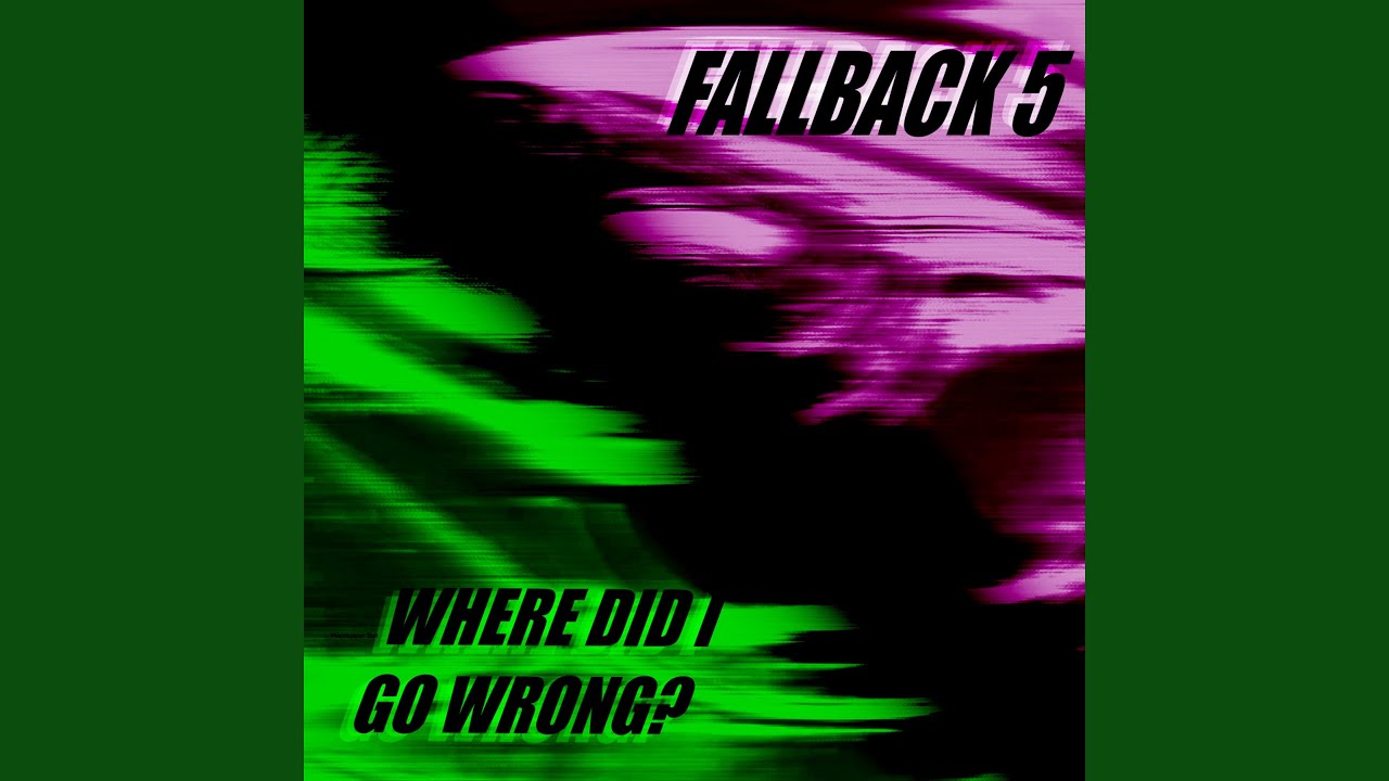 Where Did I Go Wrong? - YouTube