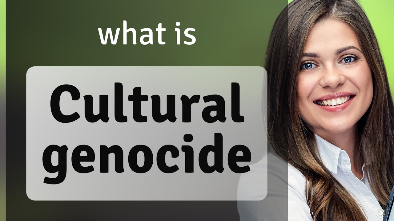 Understanding "Cultural Genocide": A Language Learning Guide - YouTube