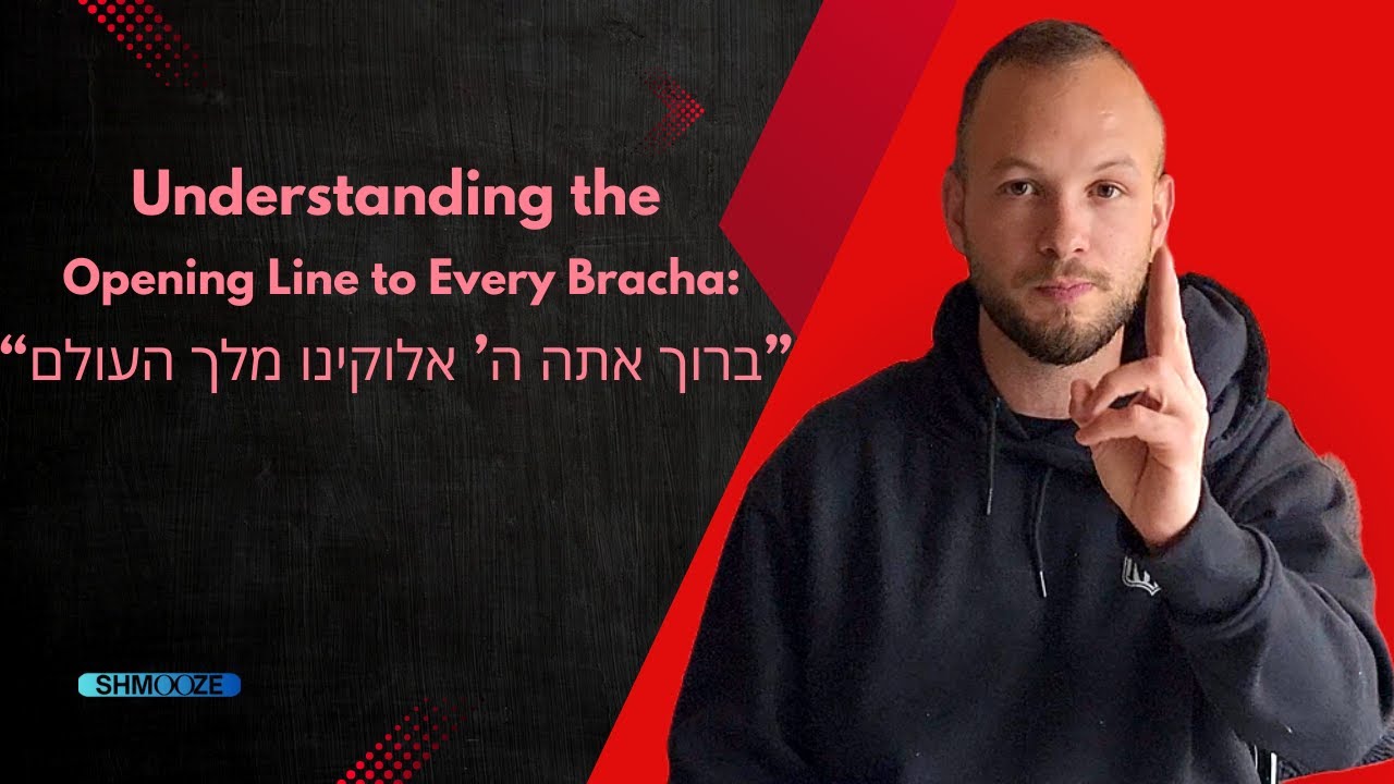 Understanding the meaning behind the opening line to every Bracha ...