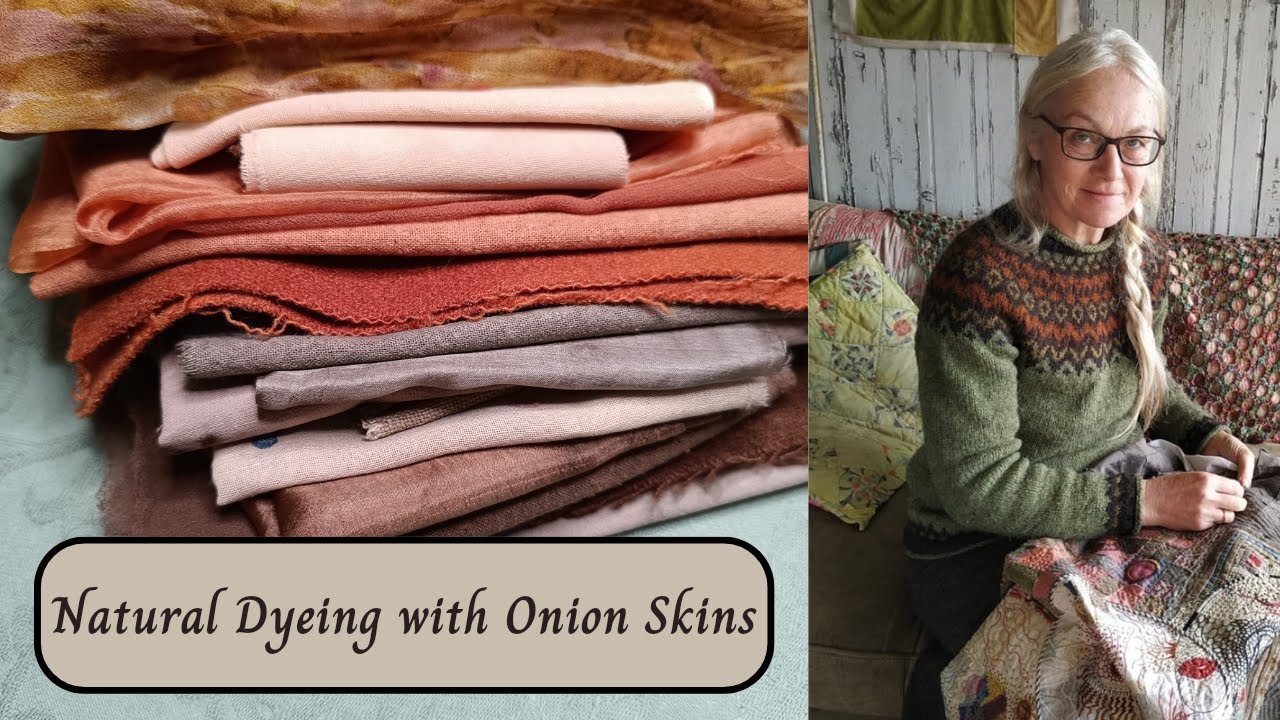 Natural Dyeing and Ecoprinting with Onion Skins - YouTube