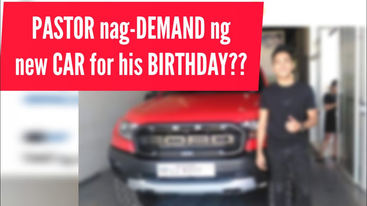 PASTOR nag DEMAND ng new CAR for his Birthday (Reaction Video) - YouTube
