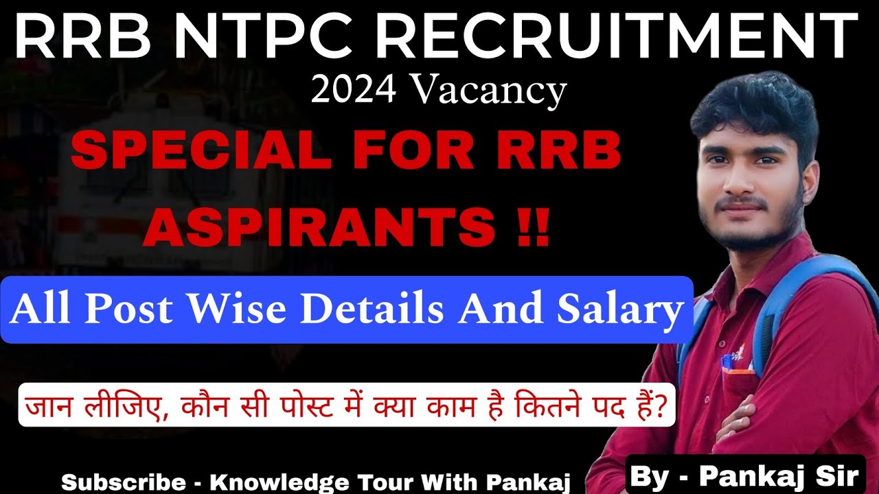 RRB NTPC RECRUITMENT 2024 UPDATE ALL DETAILS POST WISE AND SALARY ...