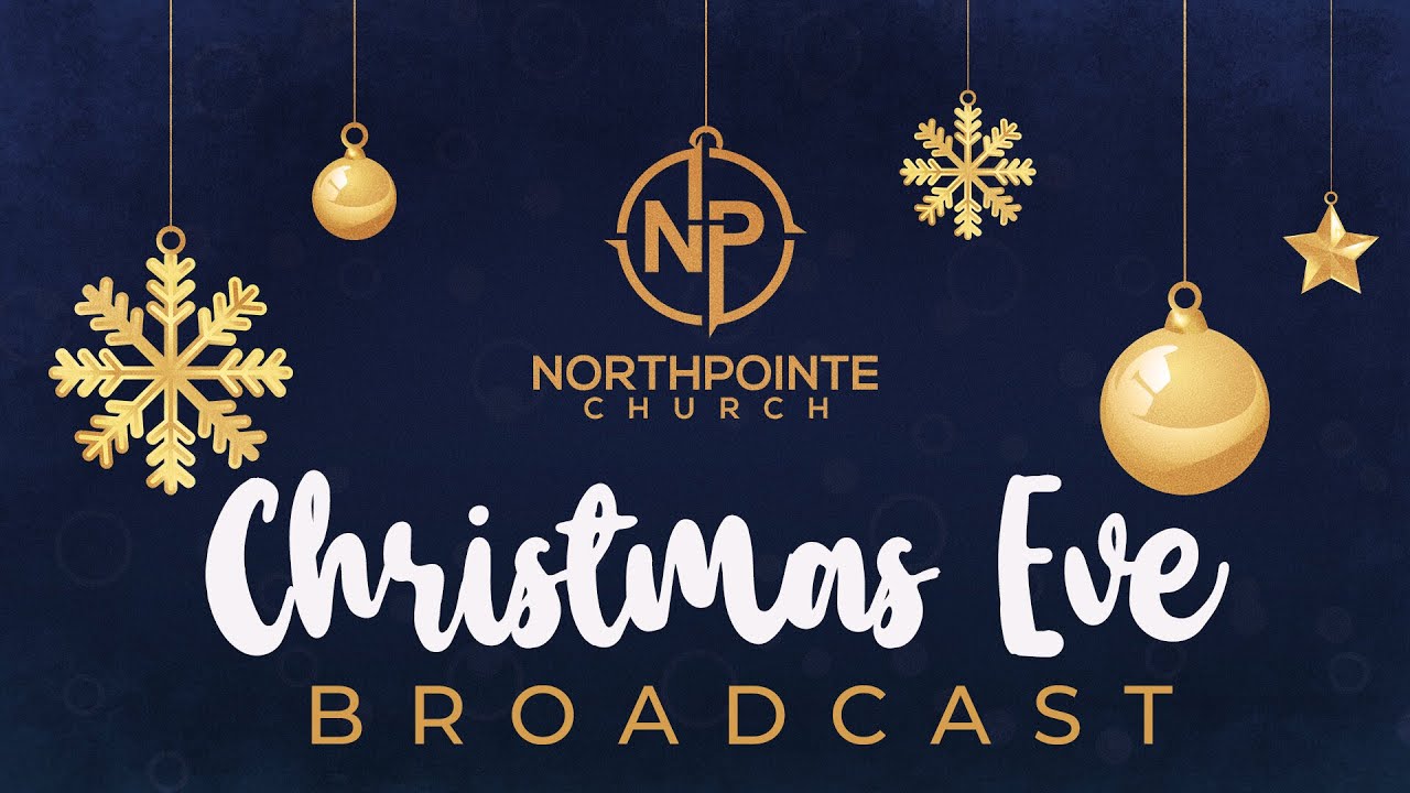Christmas Eve Service 2019 – North Pointe Church Lutz - YouTube