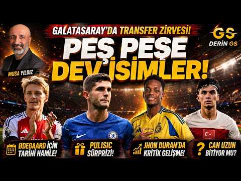 GALATASARAY'DA TRANSFER ZİRVESİ! PEŞ PEŞE DEV İSİMLER | CAN UZUN, PULISIC, ØDEGAARD! VE JHON DURAN