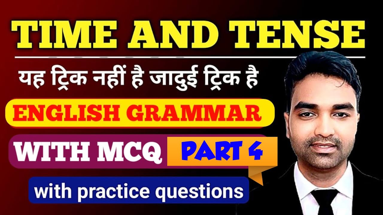 || Time and tense || English grammar || part 4 || - YouTube