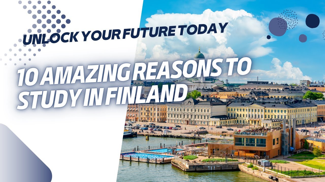 10 Amazing Reasons to Study in Finland | Unlock Your Future Today ...
