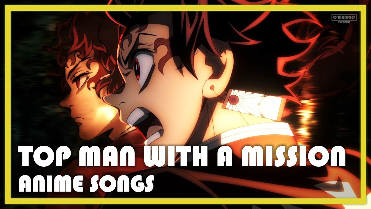 Top 10 MAN WITH A MISSION Anime Songs - YouTube