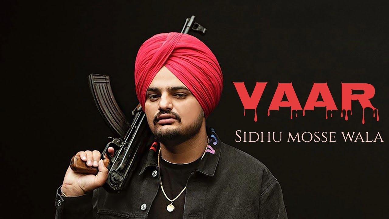 Vaar Lyrics || Sidhu Moose Wala New Song || #LengendNeverDies - YouTube