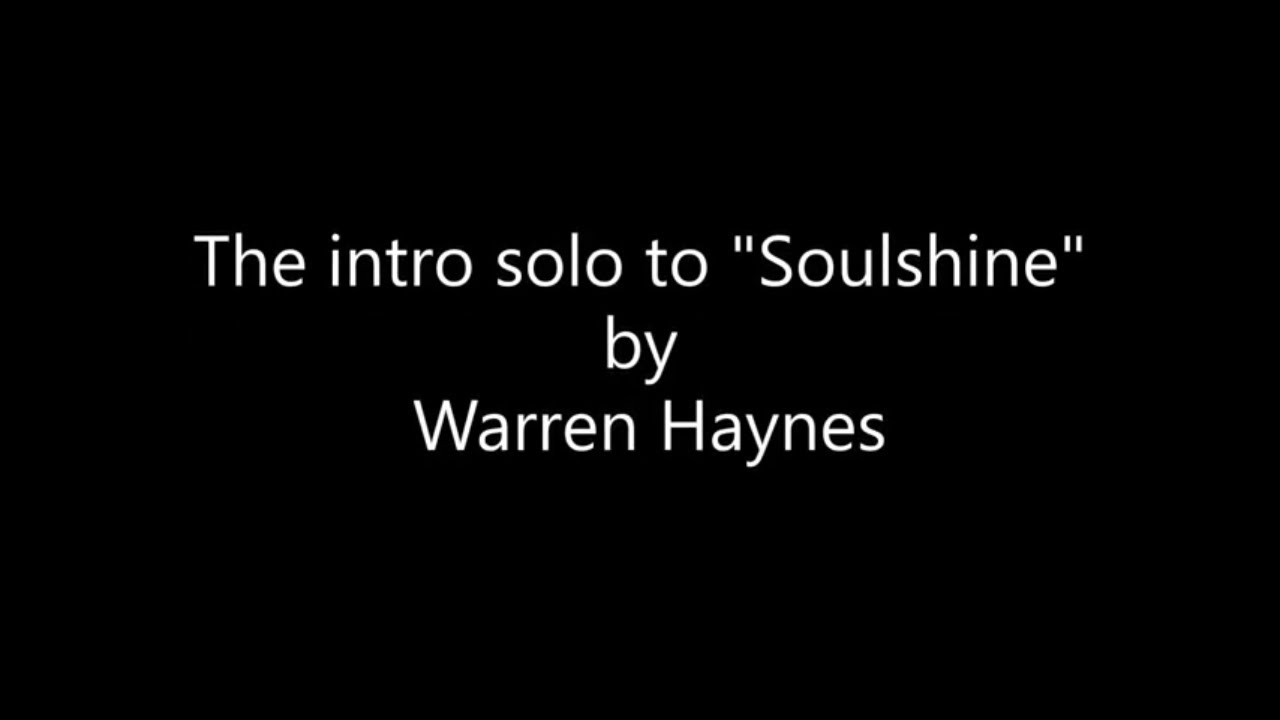 "Soulshine" by Warren Haynes. Intro solo - YouTube