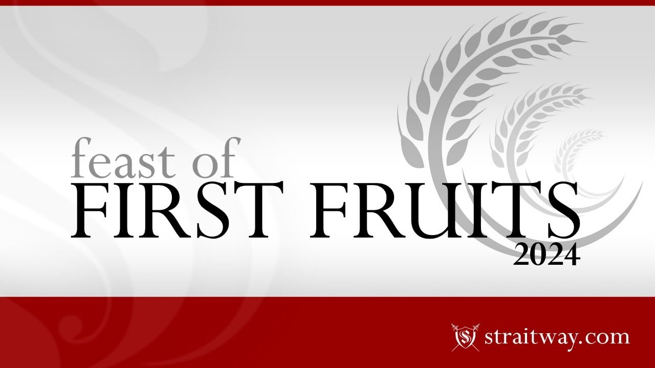 Feast Of First Fruits Message - YouTube