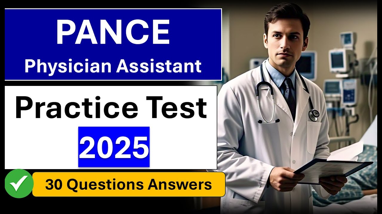 PANCE Practice Test Questions 2025 – Real Exam Style Q&A with Answers ...