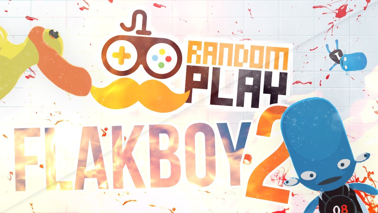 Random Play: FLAKBOY 2 - FLACZKOWY CHLOPIEC ZEPSUL GRE! - YouTube