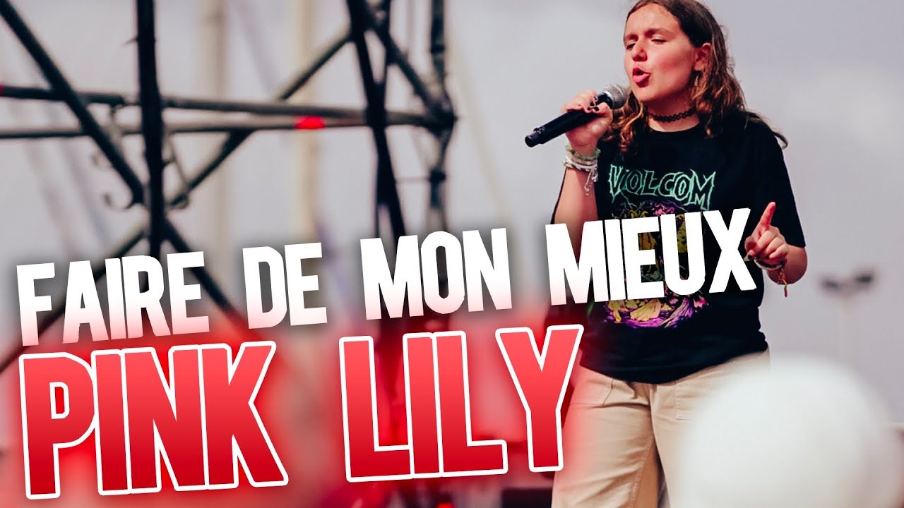 FAIRE DE MON MIEUX - PINK LILY EN CONCERT ! (VALRAS) - YouTube