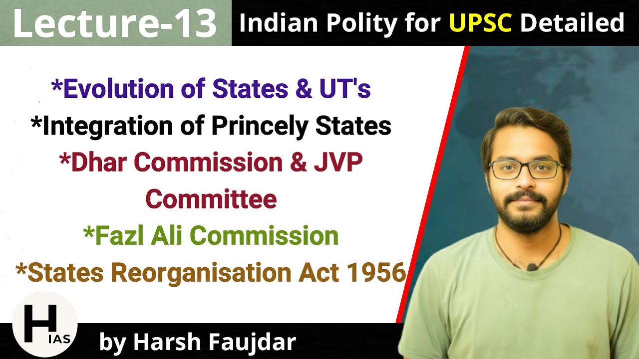 L13- Evolution of States & Union Territories| Dhar/JVP/Fazl ali ...