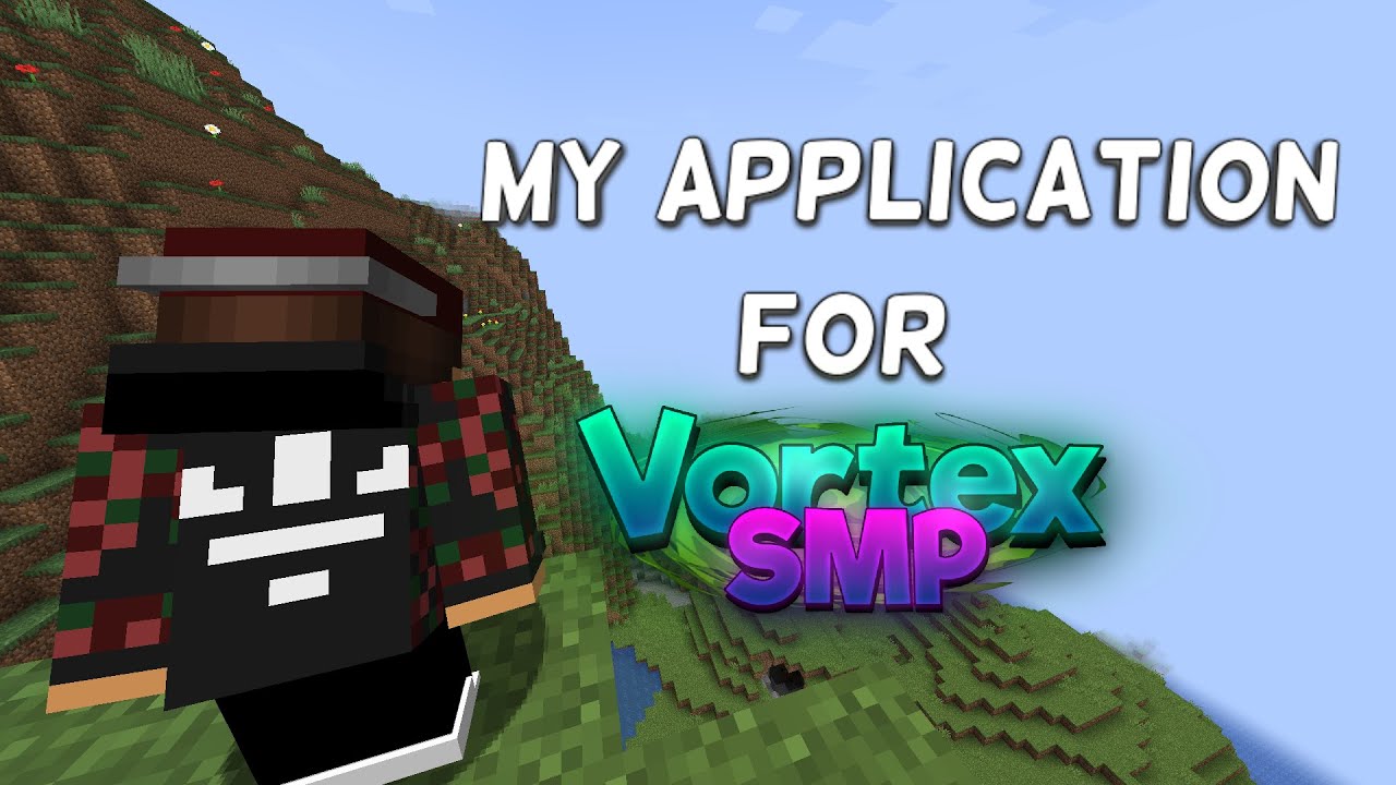 (Rejected)My Application for Vortex SMP | @notapple22 @ITZMEPAGAL - YouTube