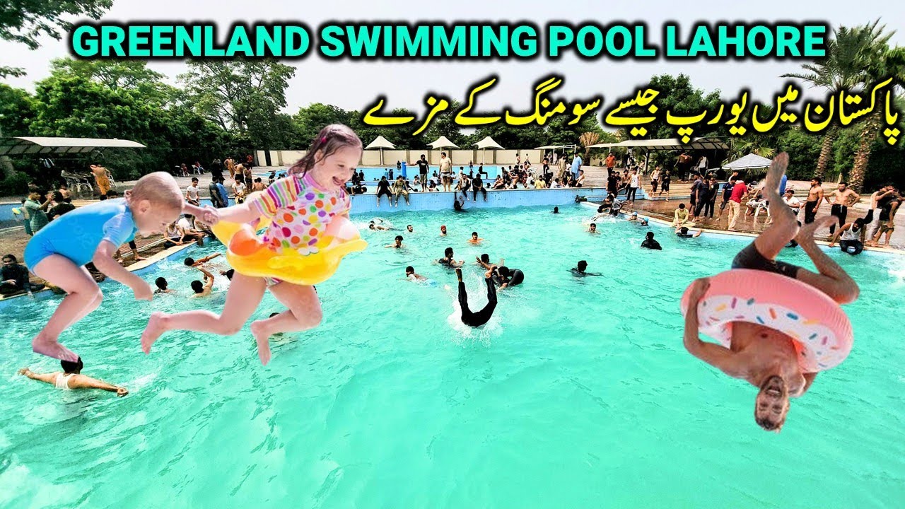 Greenland Swimming Pool Lahore | Shahdara Water Park Fun | Swimming ...