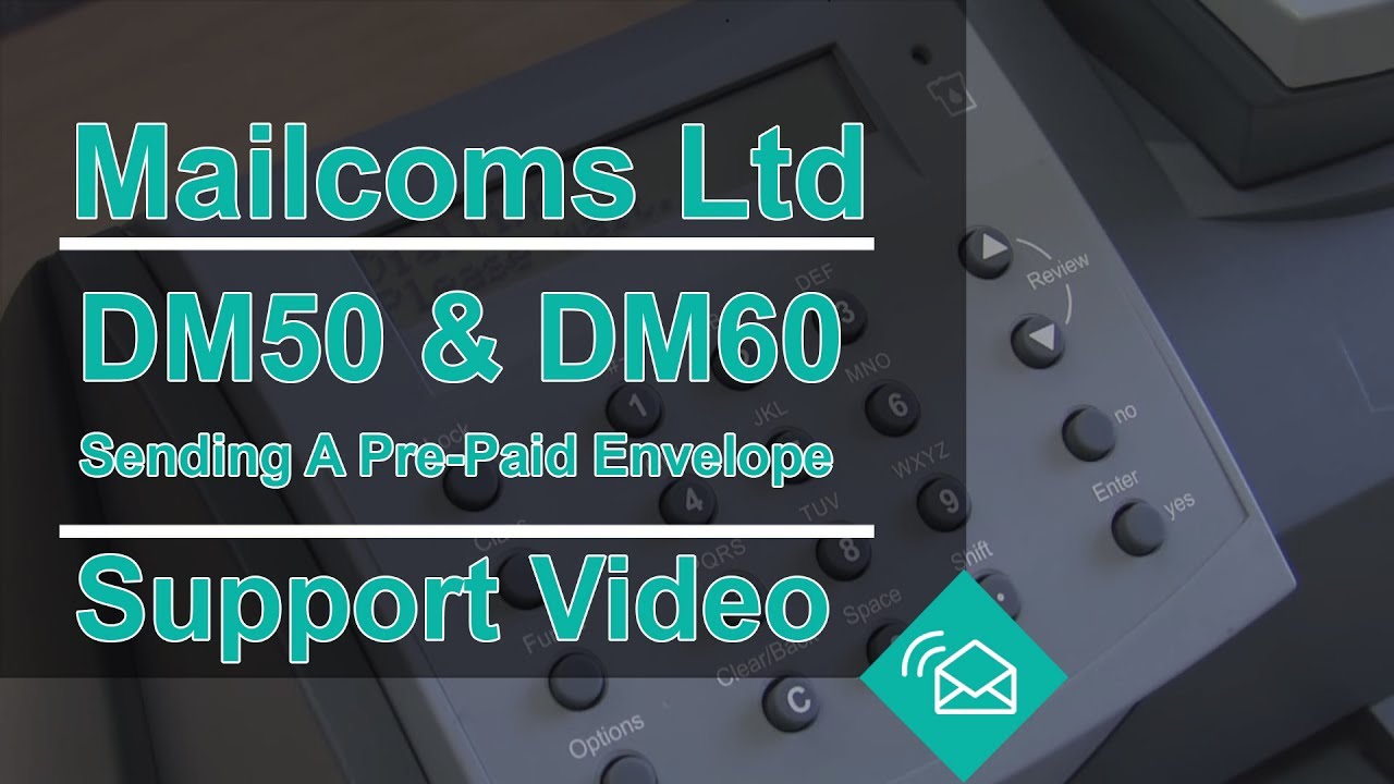 Sending a Pre-Paid Envelope on a DM50 & DM60 Franking Machine - YouTube