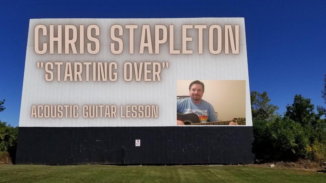How to play Starting Over by Chris Stapleton on Acoustic Guitar (Guitar ...
