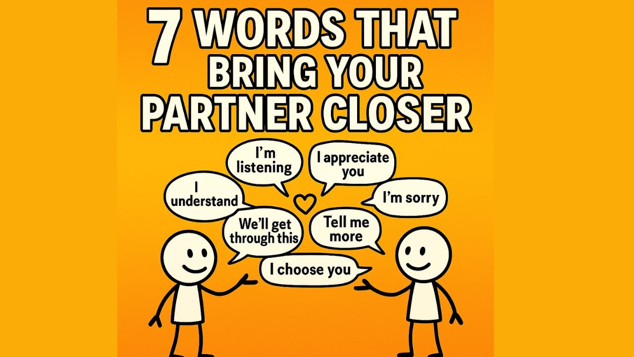 7 Words That Bring Your Partner Closer | Want a Closer Relationship ...
