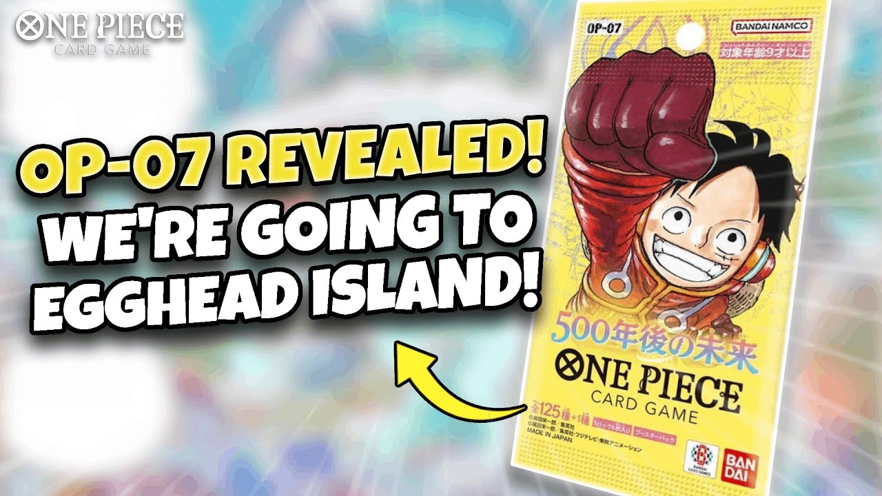 [OP-07] OFFICIALLY REVEALED! We're going to the future! - YouTube