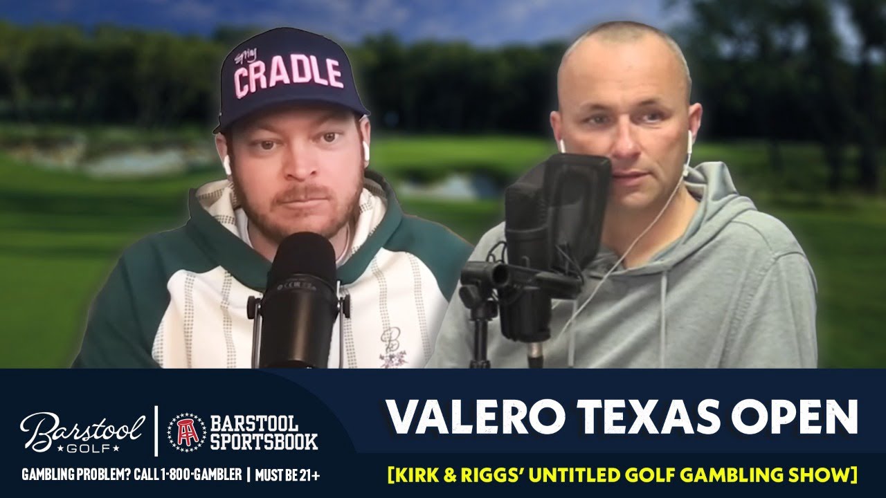 Valero Texas Open Preview & Best Bets with Kirk Minihane & Riggs - YouTube