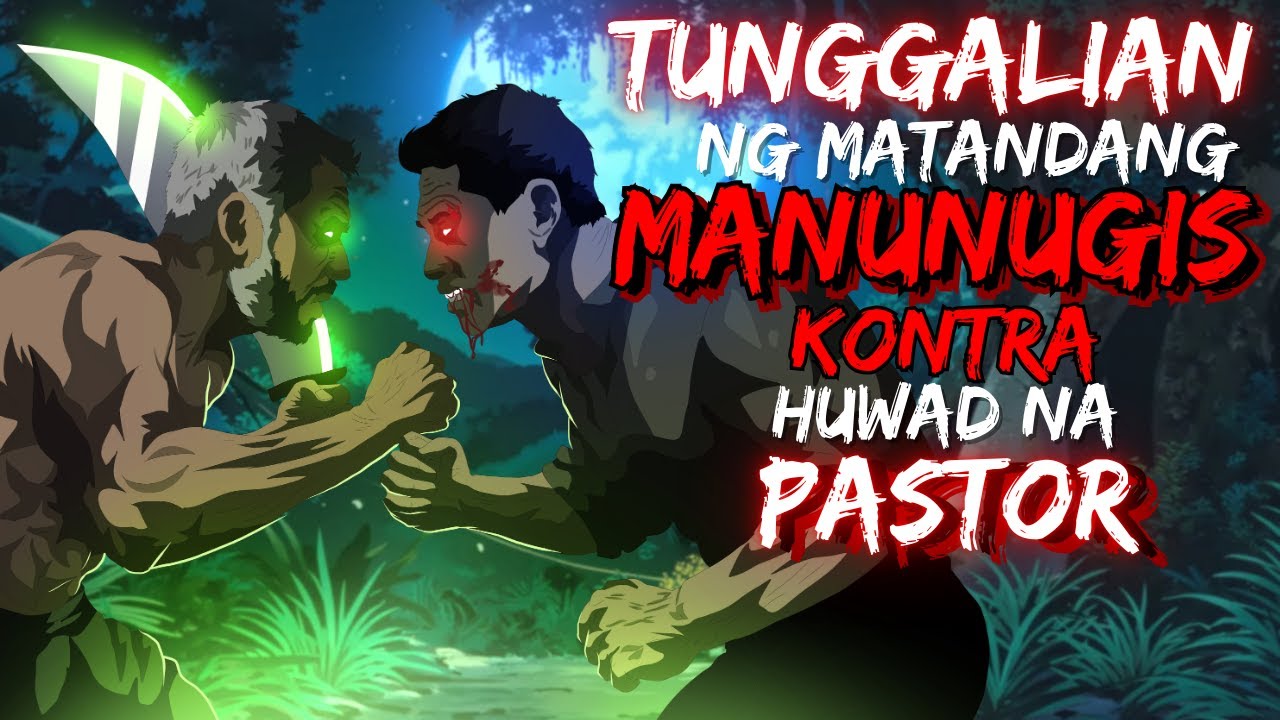 TUNGGALIAN NG MATANDANG MANUNUGIS | KONTRA HUWAD NA PASTOR (ASWANG ...