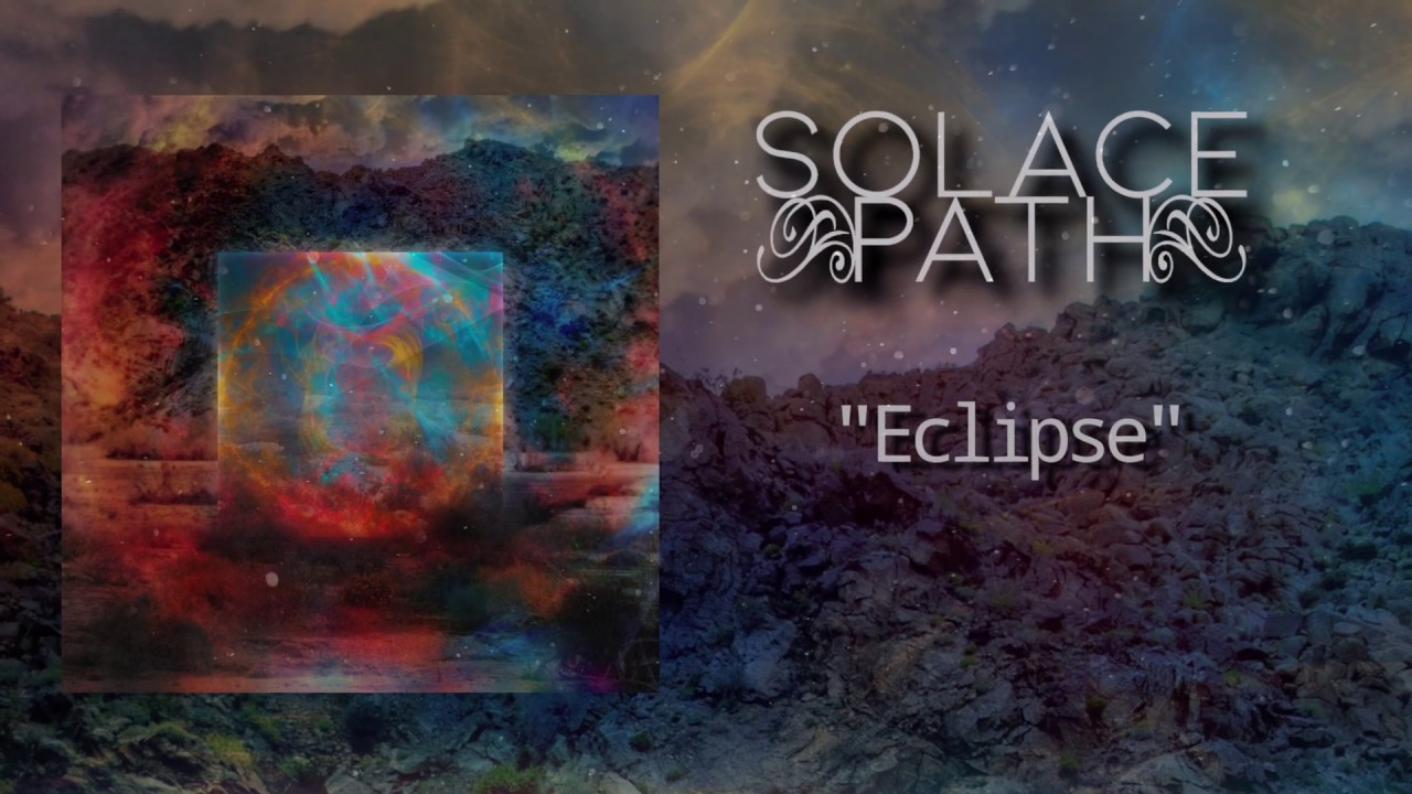 Solace Path - Eclipse (Official Stream) - YouTube